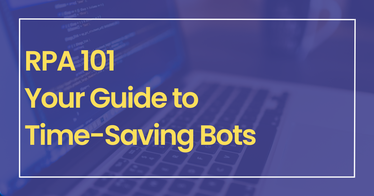 What is RPA? Learn UiPath with Step-by-Step Beginner's Guide