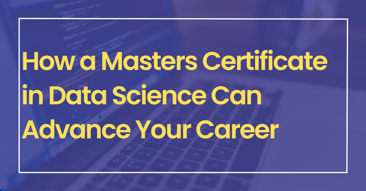 Master Certificate in Data Science: Elevate Your Career in 2025